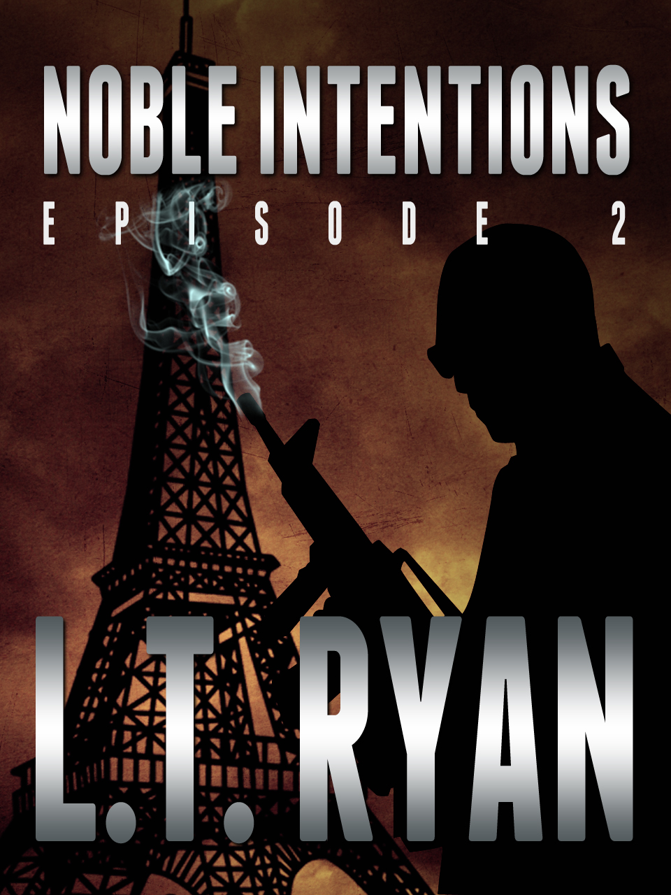 Noble Intentions: Episode 2 Now Available at Amazon! – L.T. RYAN